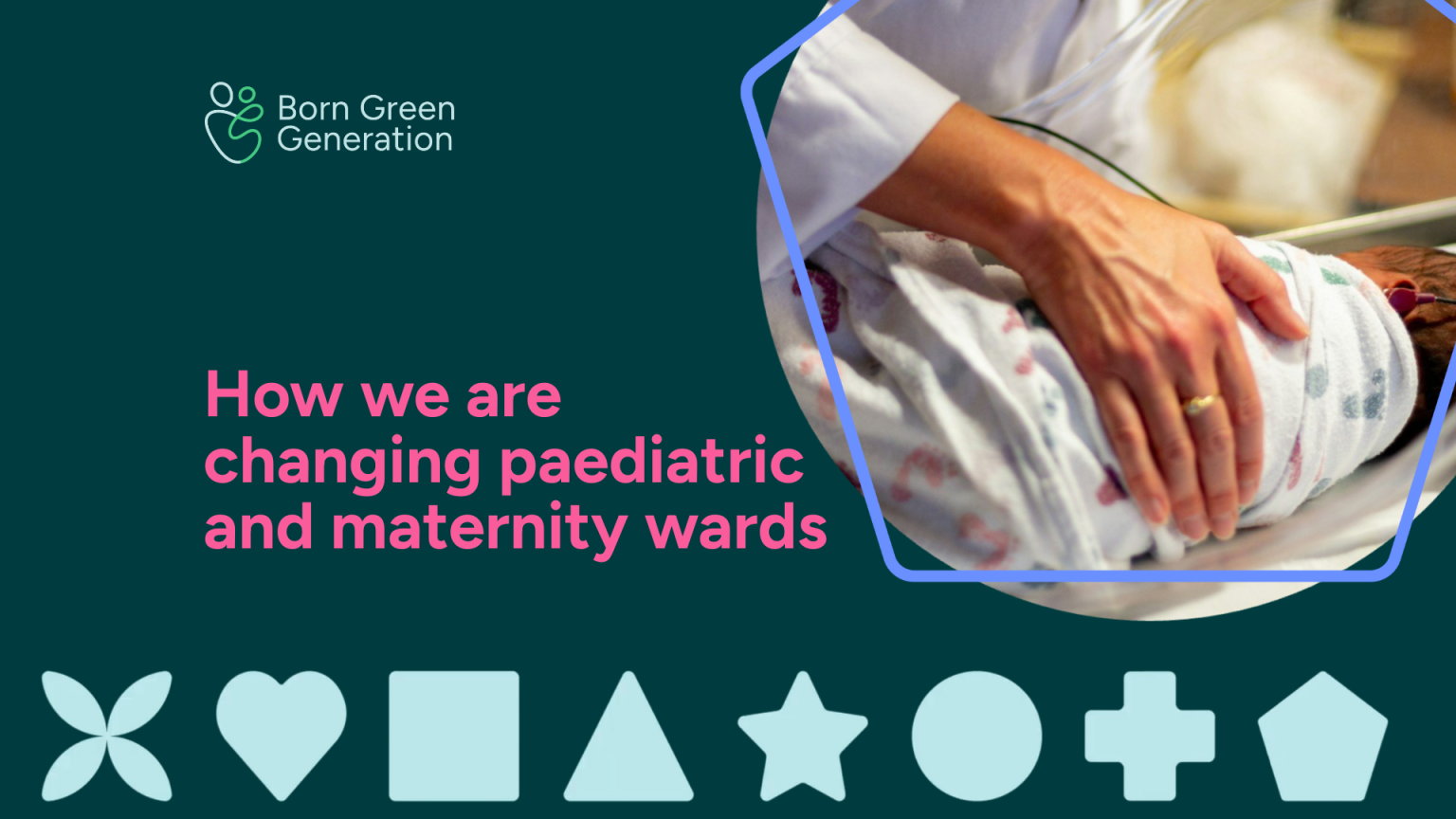 Born Green Generation - Delivering toxic-free healthcare